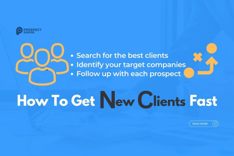 How To Get New Clients Fast: Our Proven 6-Step Method