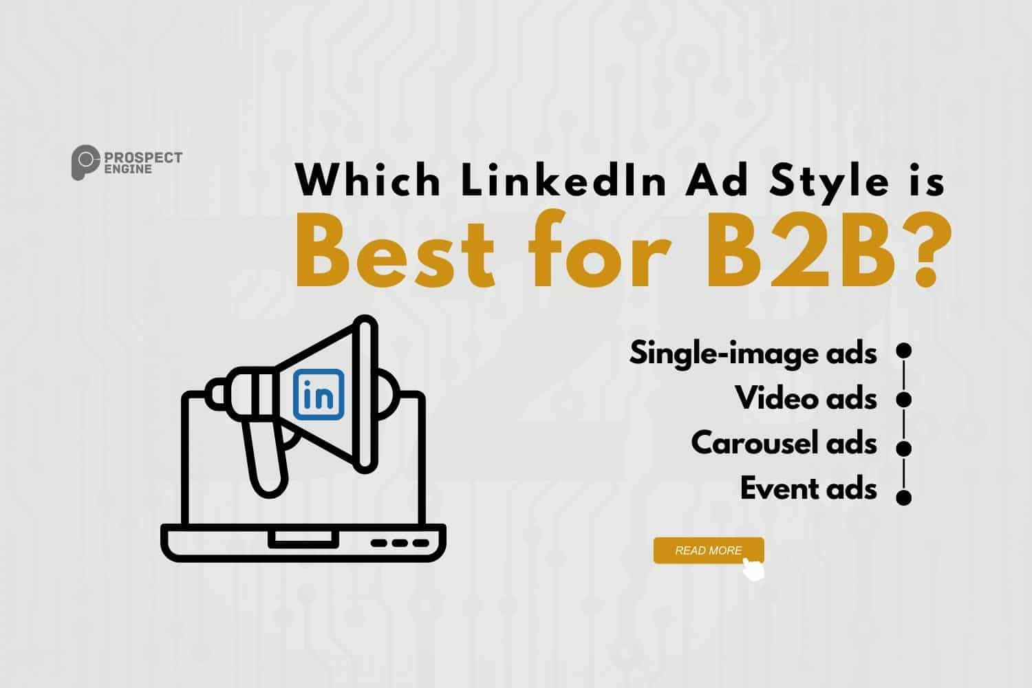 Which LinkedIn Ad Style is Best for B2B?