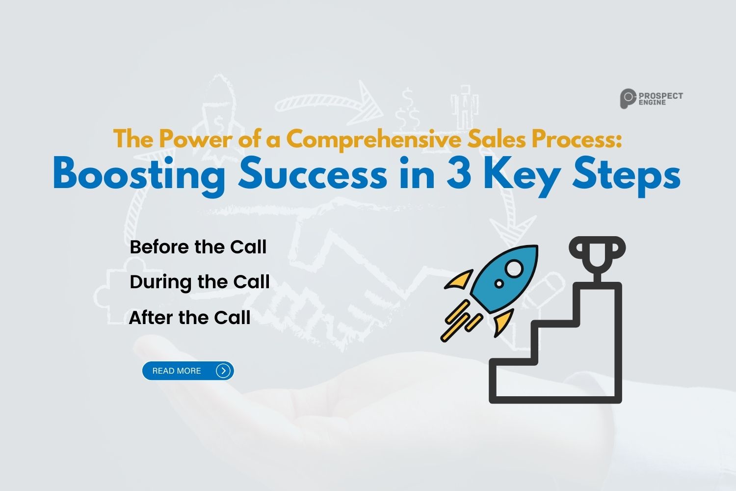 Mastering the Sales Process: 3 Key Steps to Boost Results